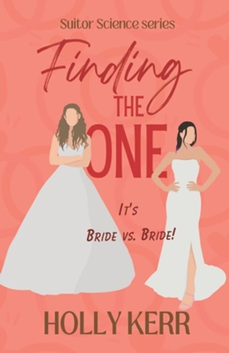 Finding the One | Kerr, Holly - 교보문고
