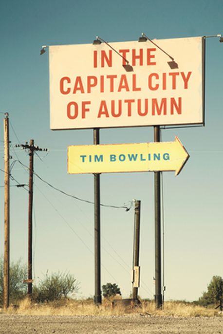 In the Capital City of Autumn | Bowling, Tim - 교보문고
