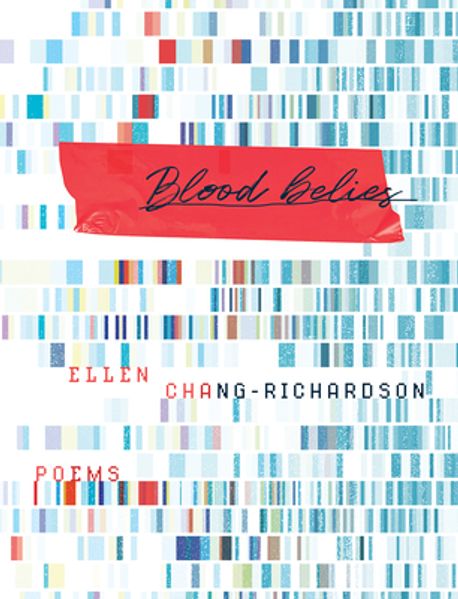 Blood Belies | Chang-Richardson, Ellen - 교보문고