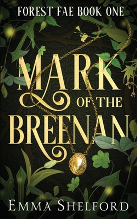 Mark of the Breenan | Shelford, Emma - 교보문고