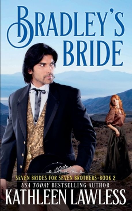 Bradley's Bride | Lawless, Kathleen - 교보문고