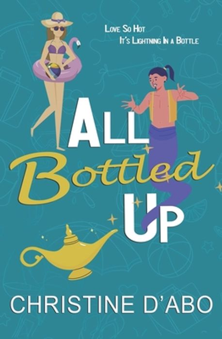 All Bottled Up | D'Abo, Christine - 교보문고