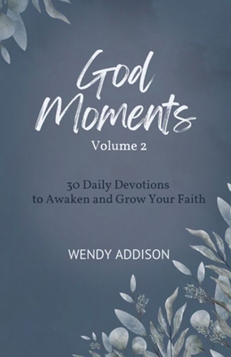 God Moments - Volume 2 | Addison, Wendy - 교보문고