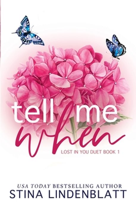 Tell Me When | Lindenblatt, Stina - 교보문고