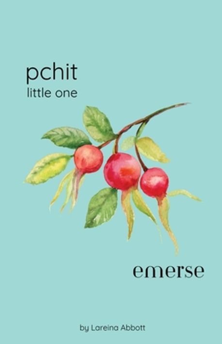 Pchit - Little One / Emerse | Abbott, Lareina - 교보문고