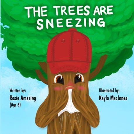 The Trees are Sneezing | MacInnes, Kayla - 교보문고