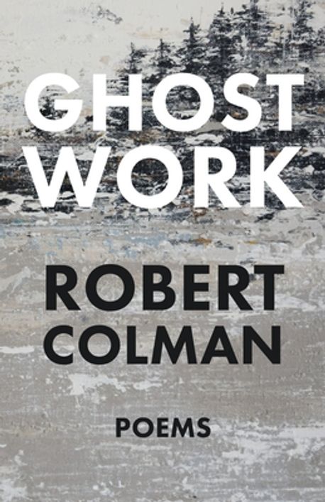 Ghost Work | Colman, Robert - 교보문고