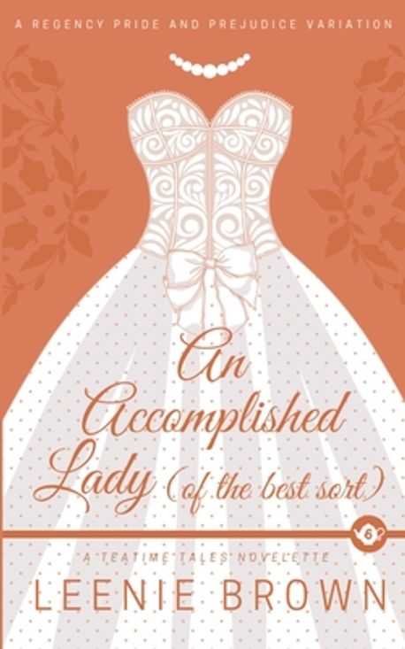 An Accomplished Lady (of the Best Sort) | Brown, Leenie - 교보문고