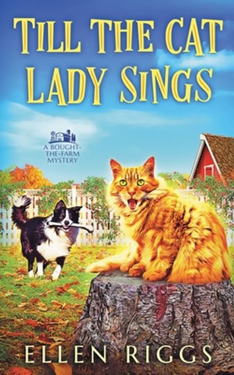 Till the Cat Lady Sings | Riggs, Ellen - 교보문고