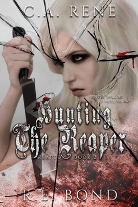 Hunting the Reaper | Rene, C. a. - 교보문고