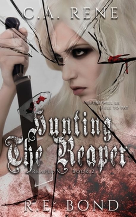 Hunting the Reaper | Rene, C. a. - 교보문고