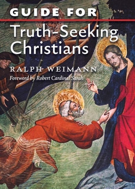 Guide for Truth Seeking Christians | Ralph Weimann - 교보문고