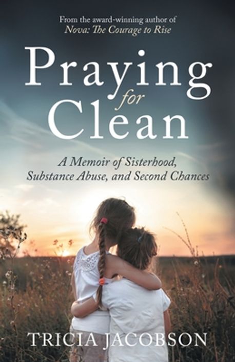 Praying for Clean | Jacobson, Tricia - 교보문고