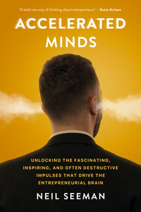 Accelerated Minds | Seeman, Neil - 교보문고