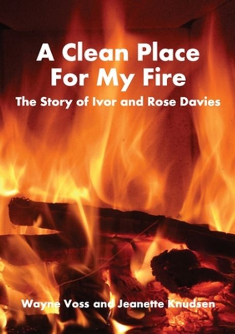 A Clean Place For My Fire | Voss, Wayne - 교보문고
