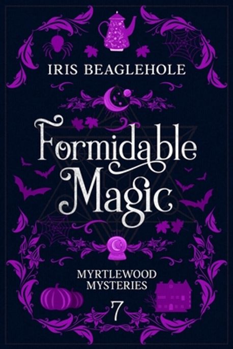 Formidable Magic | Beaglehole, Iris - 교보문고