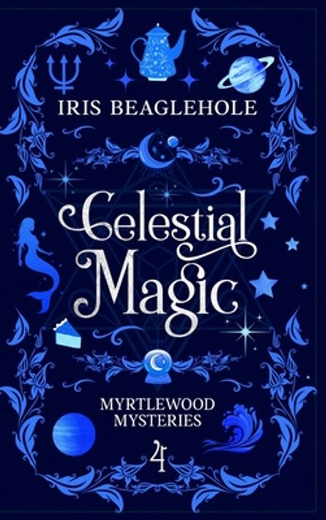 Celestial Magic | Beaglehole, Iris - 교보문고