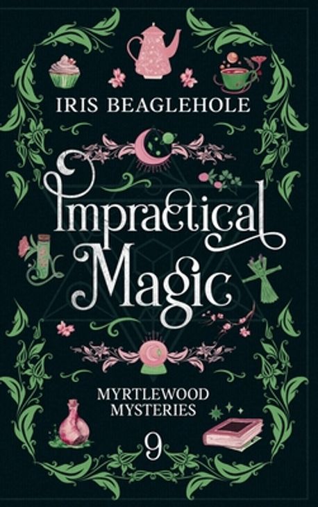 Impractical Magic | Beaglehole, Iris - 교보문고