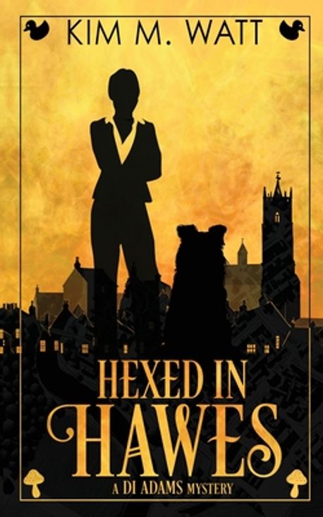 Hexed in Hawes | Watt, Kim M. - 교보문고
