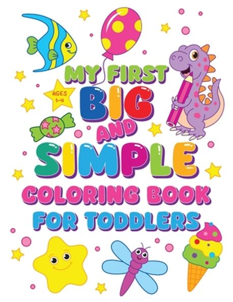 My First Big and Simple Coloring Book for Toddlers | Fairyland Books - 교보문고