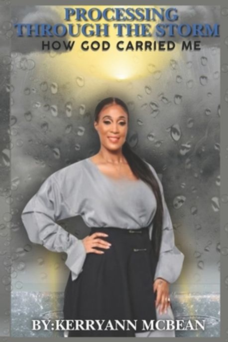 Processing Through the Storm | McBean, Kerryann - 교보문고