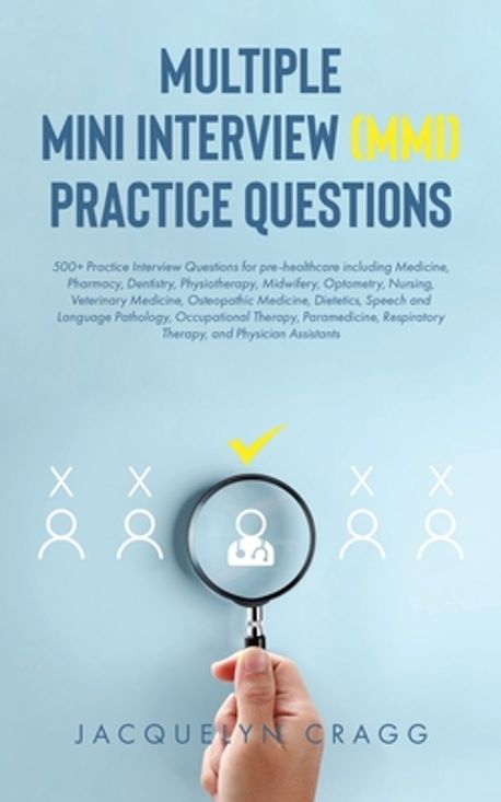 Multiple Mini Interview (MMI) Practice Questions | Cragg, Jacquelyn - 교보문고