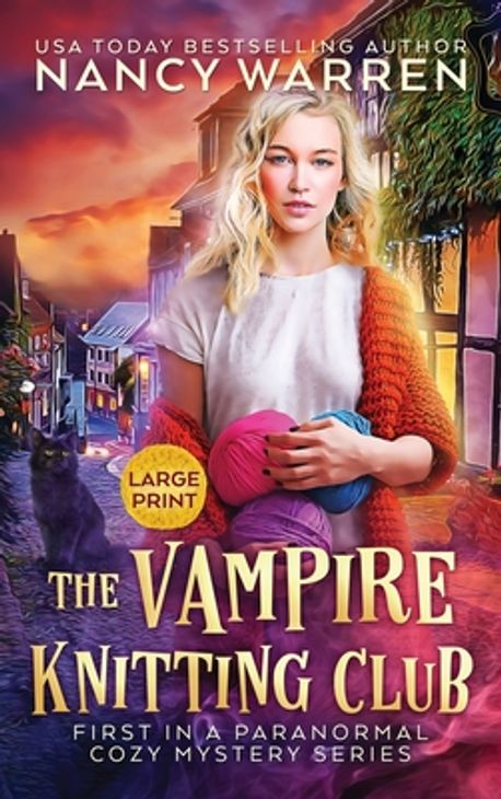 The Vampire Knitting Club (Large Print) | Warren, Nancy - 교보문고