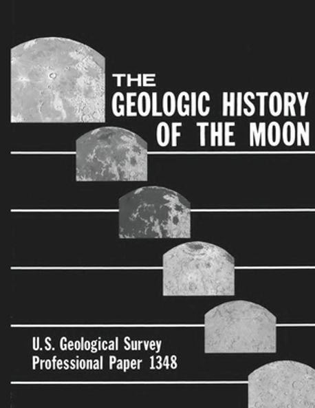 The Geologic History of the Moon - U.S. Geological Survey Professional ...