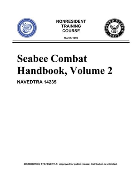 Seabee Combat Handbook, Volume 2 (NAVEDTRA 14235) | U S Navy - 교보문고