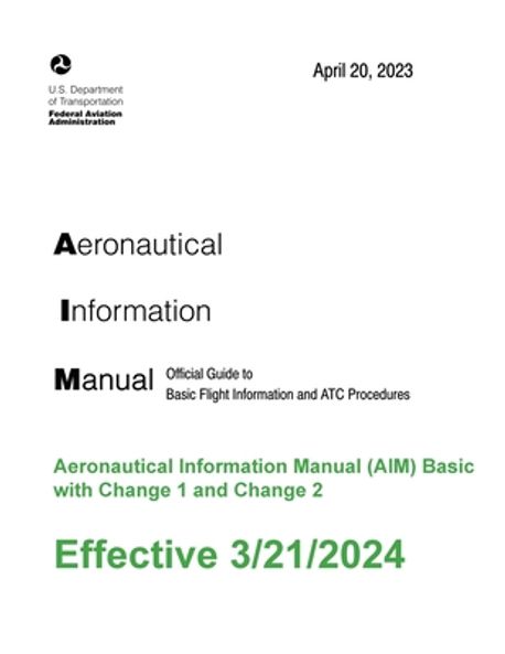 2024 Aeronautical Information Manual (AIM) Basic with Change 1 and ...