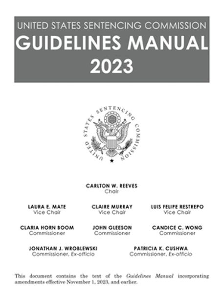 United States Sentencing Commission Guidelines Manual 2023 | U.S ...