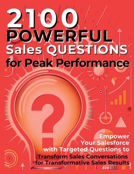 2100 Powerful Sales Questions for Peak Performance | Vasquez, Mauricio ...