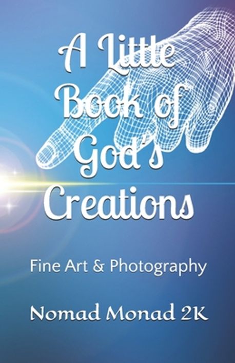 A Little Book of God's Creation | Monad 2k, Nomad - 교보문고