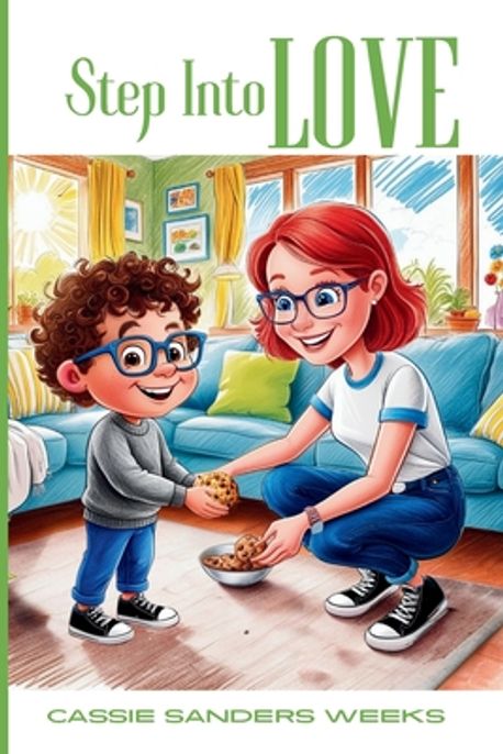 Step Into Love | Sanders Weeks, Cassie - 교보문고