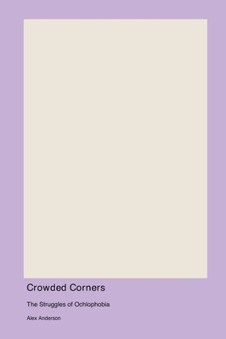 Crowded Corners | Anderson, Alex - 교보문고