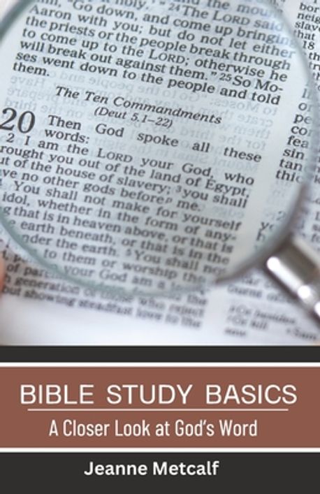 Bible Study Basics | Metcalf, Jeanne - 교보문고