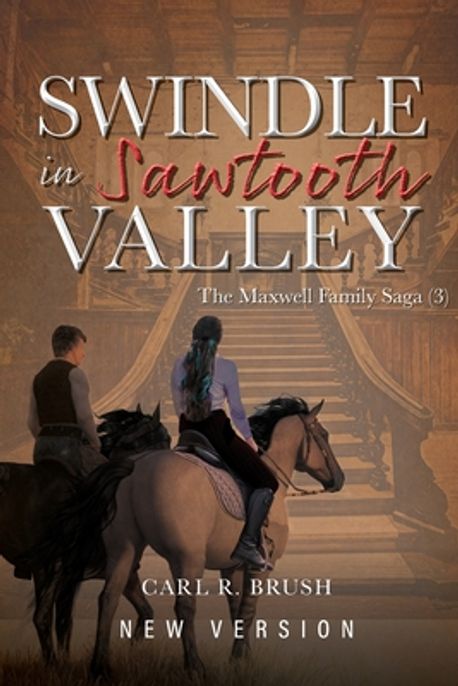 Swindle in Sawtooth Valley | Brush, Carl R. - 교보문고