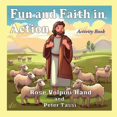 Fun and Faith in Action Activity Book | Volpini-Hand, Rose - 교보문고