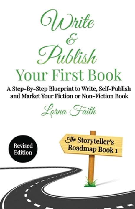 Write and Publish Your First Book | Faith, Lorna - 교보문고
