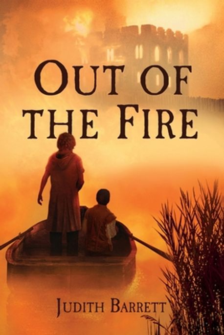 Out of the Fire | Barrett, Judith - 교보문고