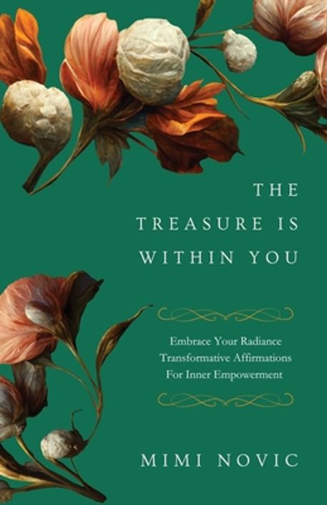 The Treasure Is Within You | Novic, Mimi - 교보문고
