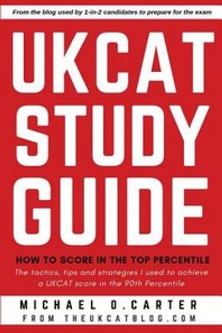 The UKCAT Study Guide | Carter, Michael O. - 교보문고