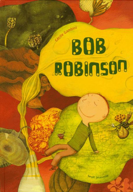Bob le Robinson | Cecile Gambini? - 교보문고