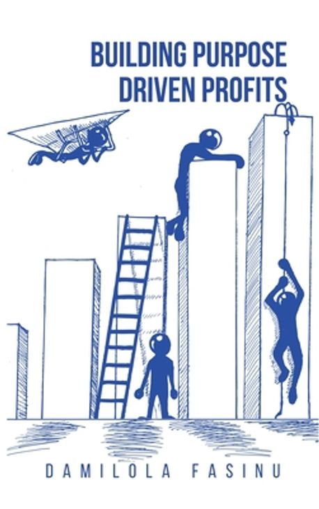 Building Purpose-Driven Profits | Fasinu, Damilola Tomiwa - 교보문고