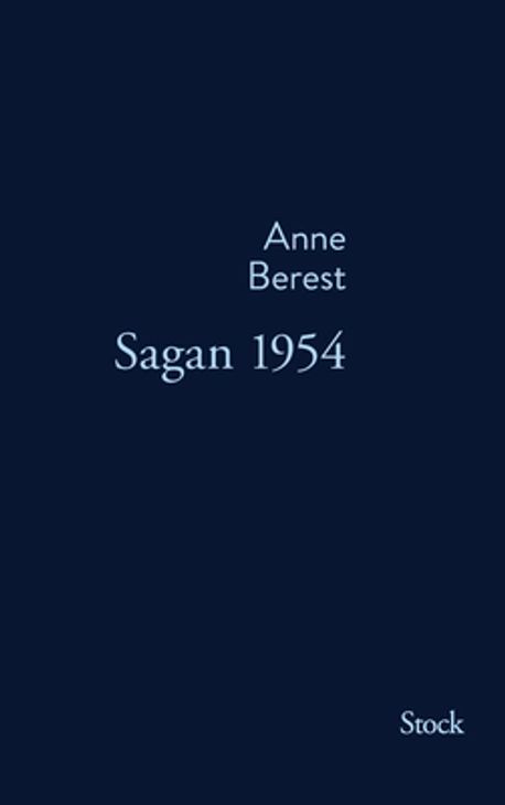 Sagan 1954 | Anne Berest - 교보문고
