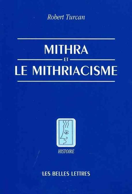 Mithra Et Le Mithriacisme | Turcan, Robert - 교보문고