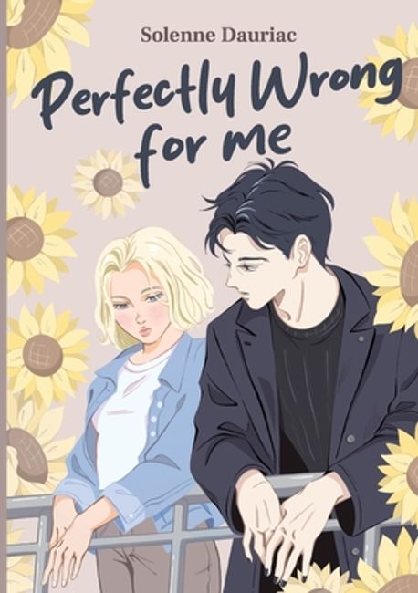 Perfectly Wrong for Me | Dauriac, Solenne - 교보문고