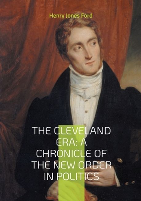 The Cleveland Era | Jones Ford, Henry - 교보문고