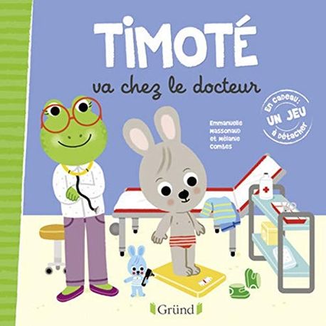 Timote va chez le docteur | Massonaud, Emmanuelle - 교보문고