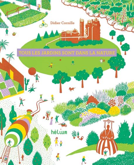 Tous les jardins sont dans la nature | Didier Cornille - 교보문고